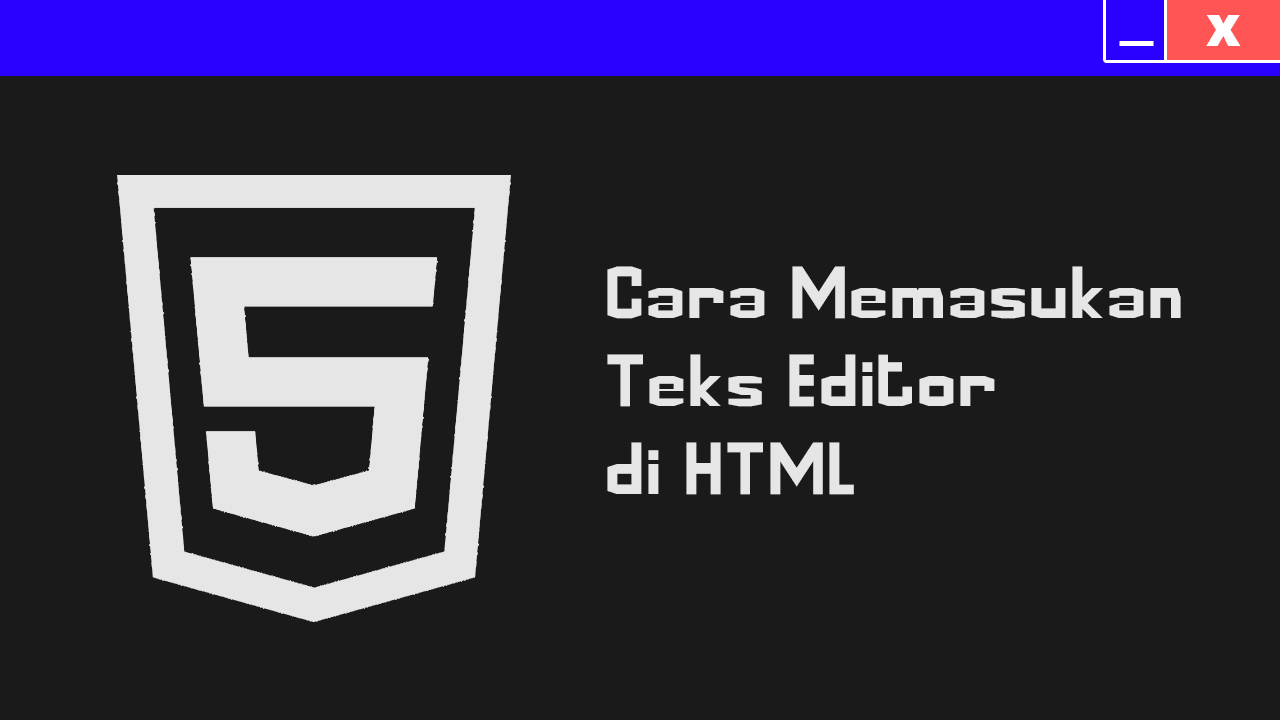 Cara Memasukkan Teks Editor di HTML dengan Javascript - Inwepo
